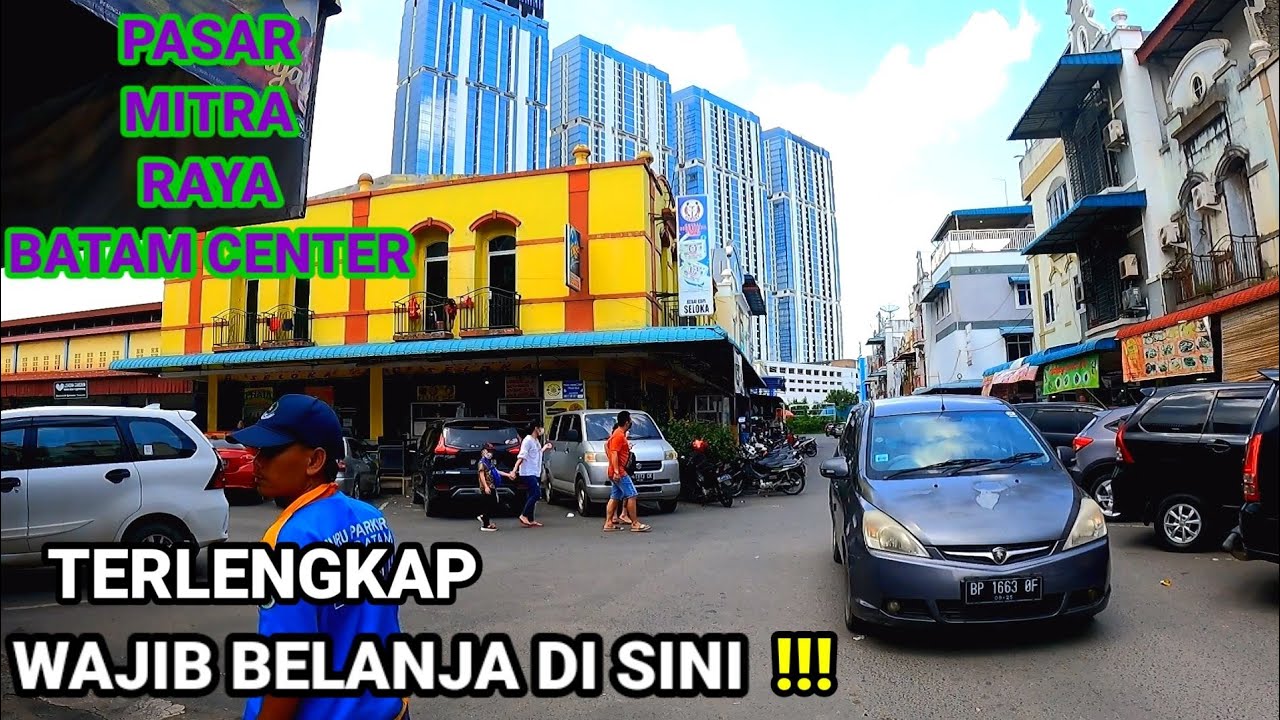 PASAR MITRA RAYA BATAM CENTER 2022 KOMPLEK RUKO YANG PADAT SEKALI DI ...