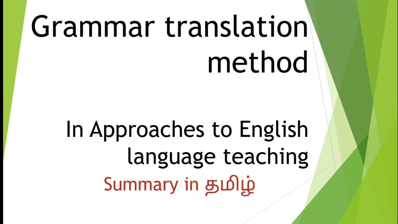 #Grammar translation method in #approaches to english language #teaching #summary in #tamil #gtm ...