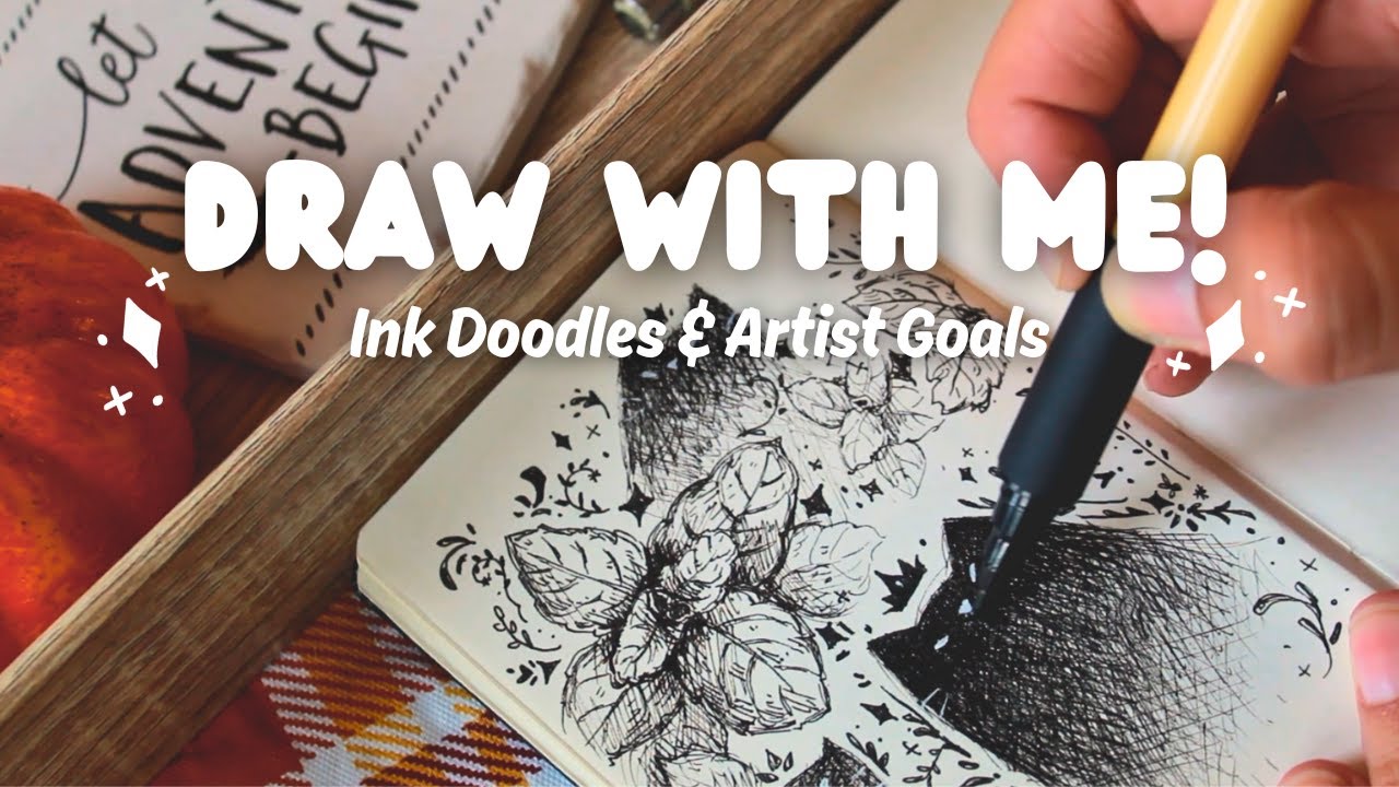 Draw with Me! | Ink Doodles & Artist Goals - YouTube