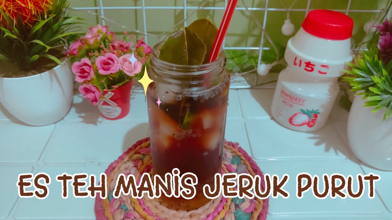 Bikin Yang Seger - Seger ? ES TEH MANIS JERUK PURUT - YouTube