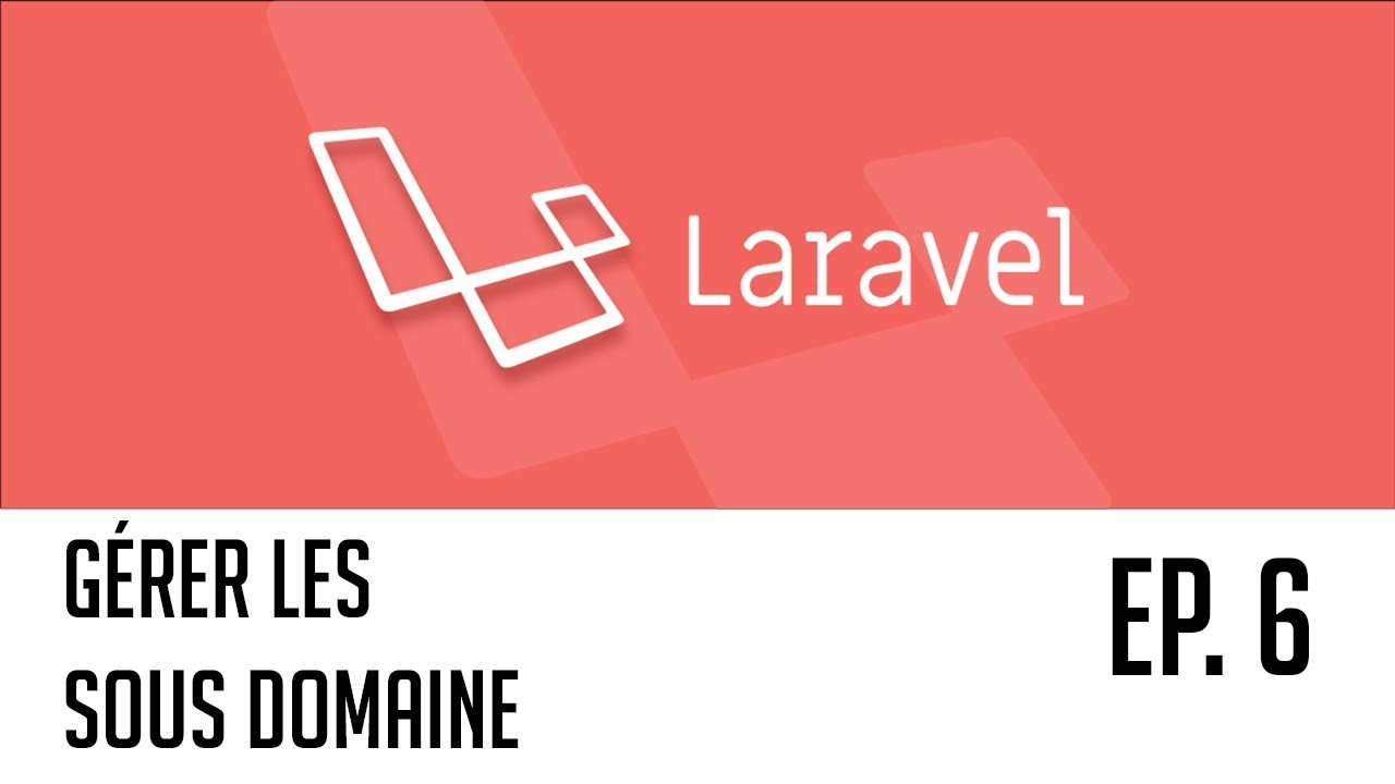 [6] - Gérer les sous domaine - Formation Laravel - YouTube