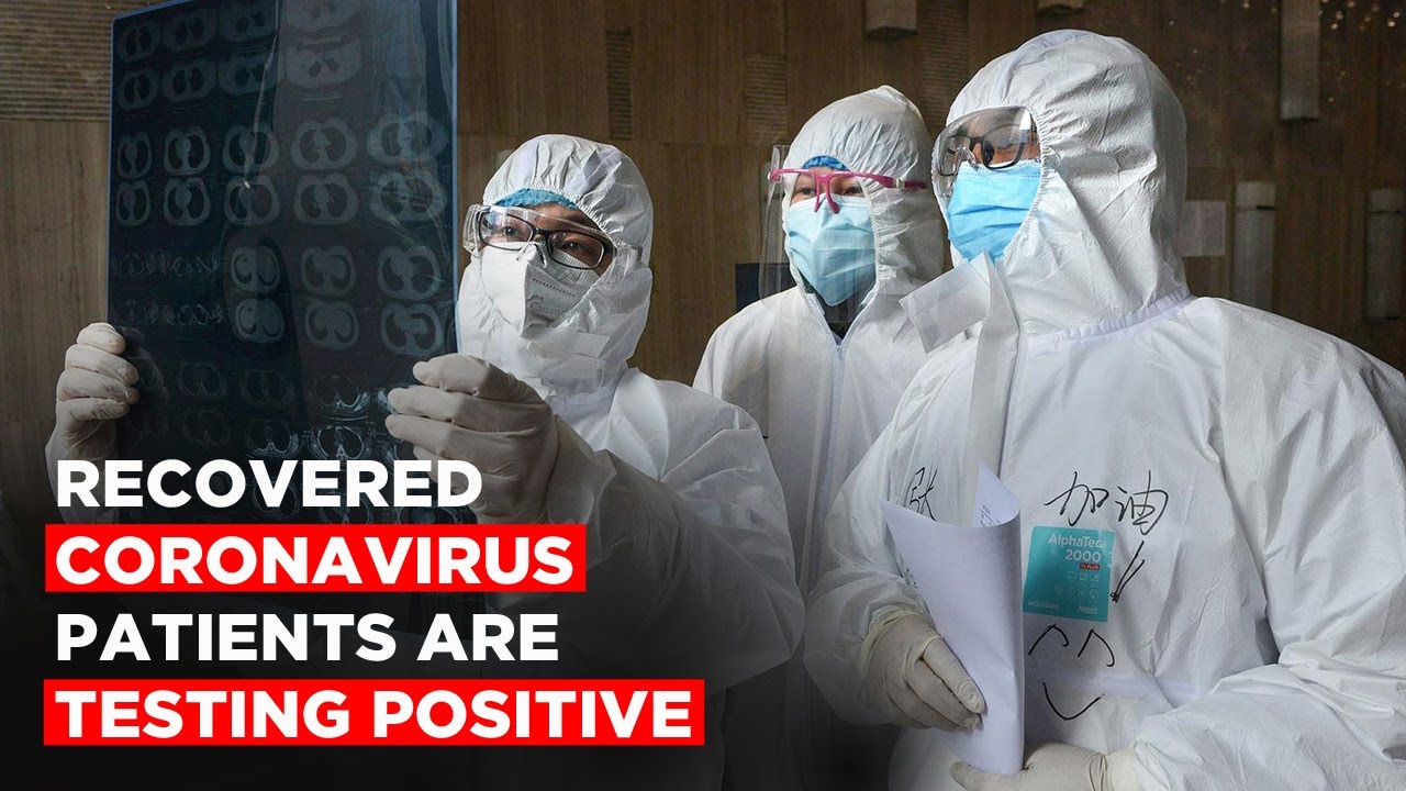 Recovered Coronavirus Patients Are Testing Positive After Testing ...