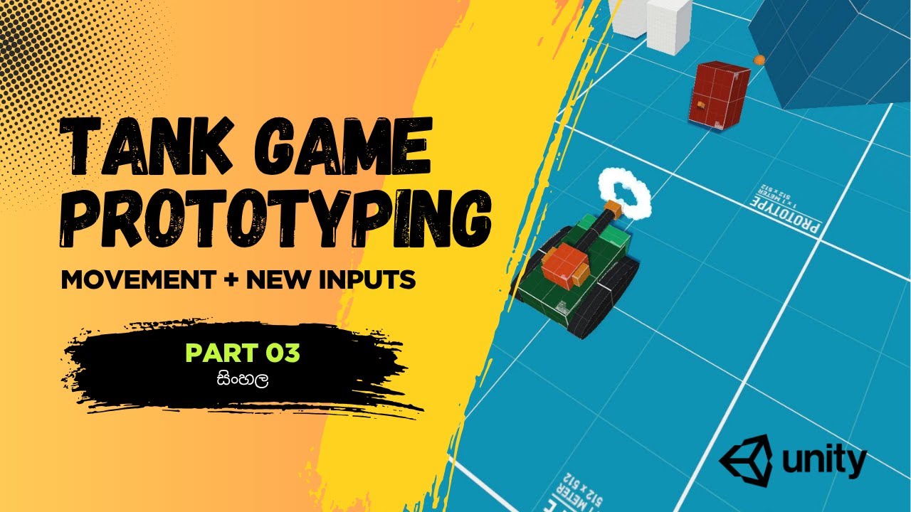 Unity New Input System Tank Movement - Part 3 (Sinhala) | යුනිටි ටැංකි ...