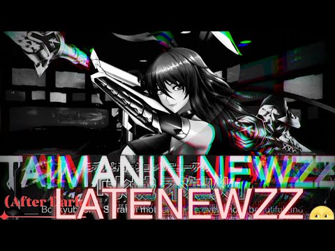 TAIMANIN NEWZZ LATE NEWZZ 1 The After Newzz Reactionary to the last ...