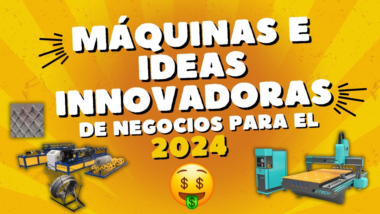 MÁQUINAS e IDEAS INNOVADORAS de NEGOCIOS PARA EL 2024💡 - YouTube