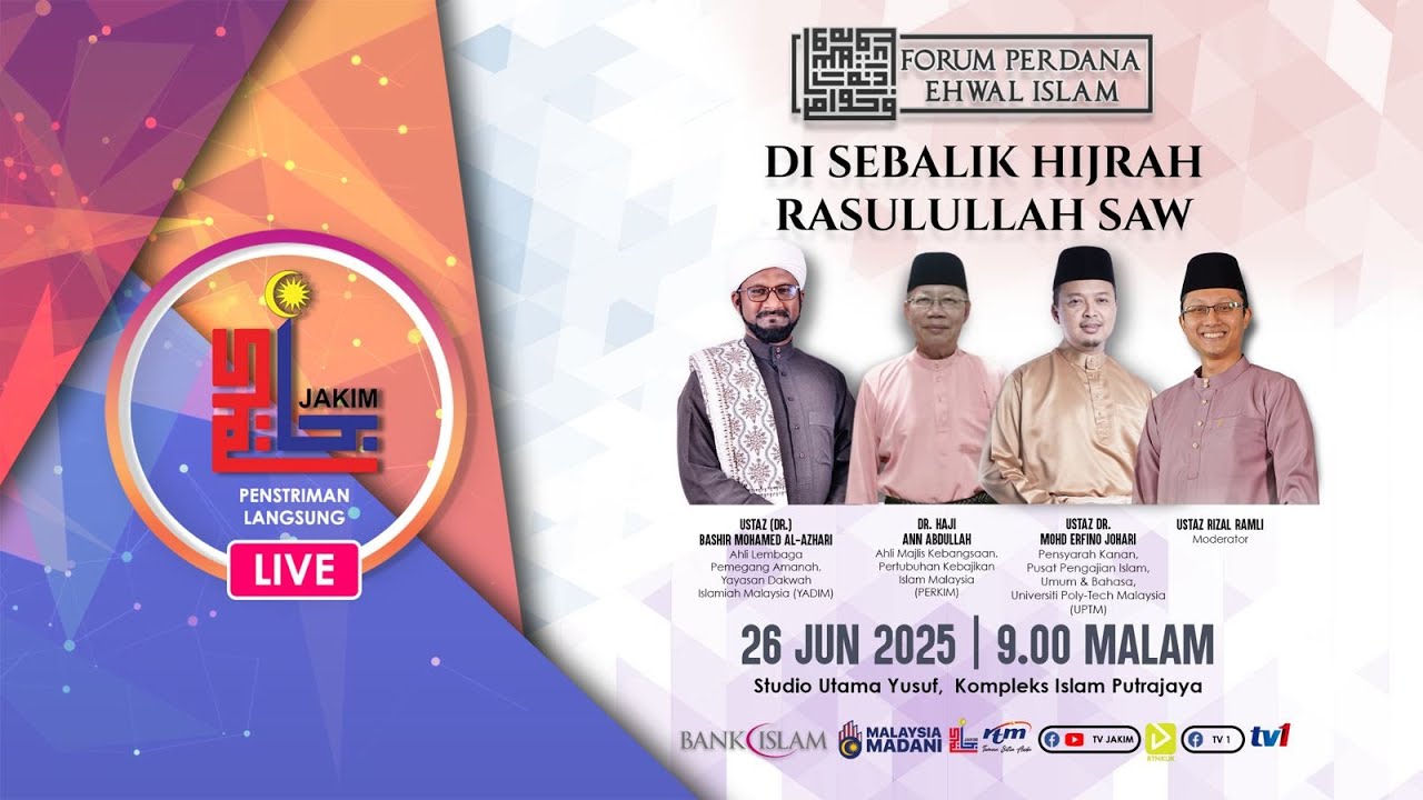 FORUM PERDANA EHWAL ISLAM - DISEBALIK HIJRAH RASULULLAH SAW - 26 JUN ...
