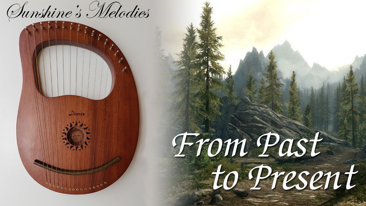 From Past to Present - The Elder Scrolls V: Skyrim | Lyre Harp Tutorial ...