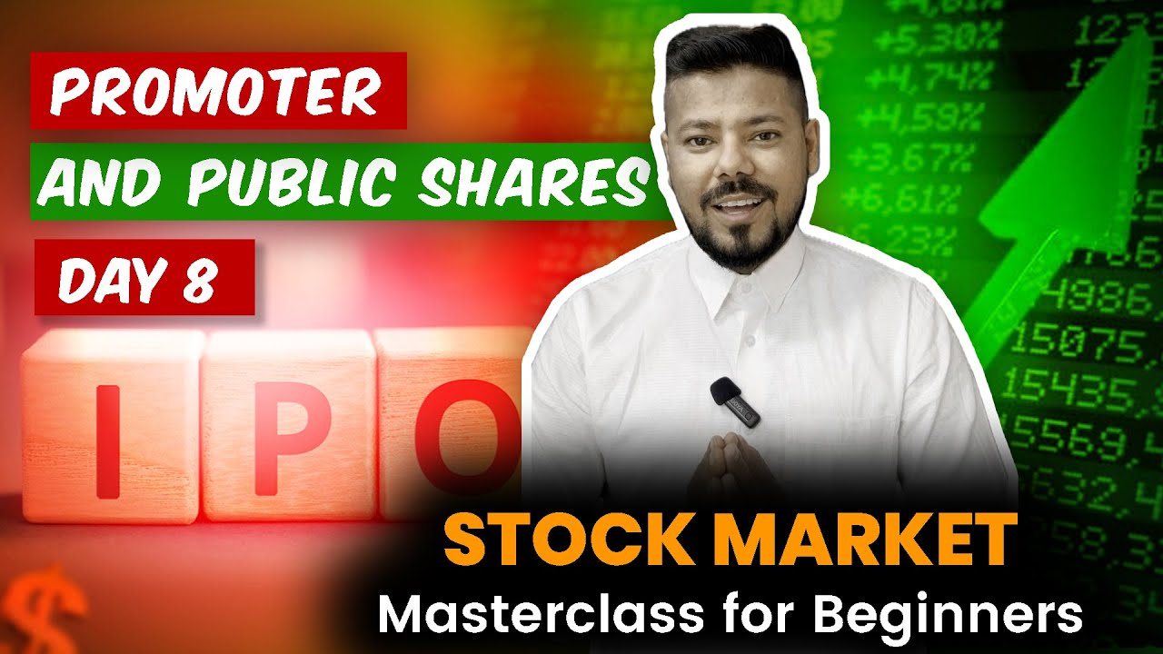#8 MasterClass on Share Market !! Day 8 !! Promoter Shares and Public ...