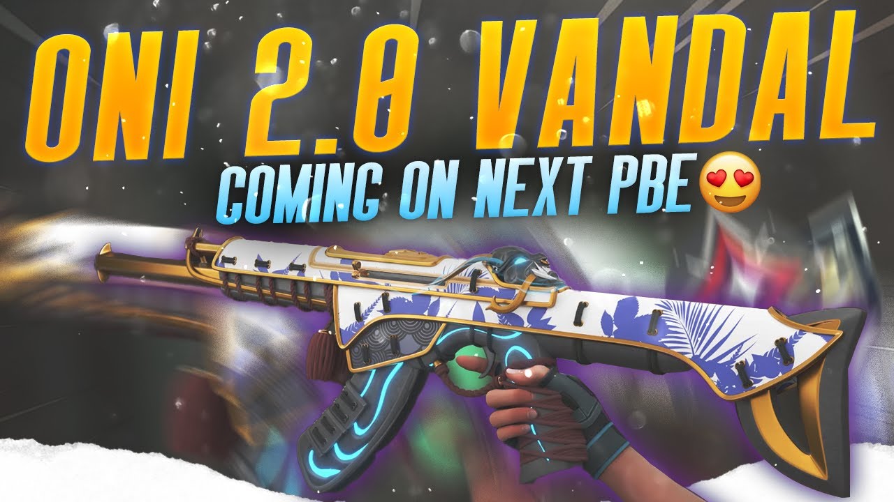 *NEW* Oni 2.0 Vandal & Night Market Coming On Next PBE | Upcoming Skins ...