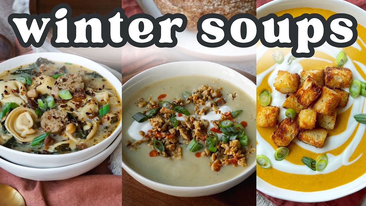 Not Your Average Winter Soup Recipes! 3 Unique and Delicious Soups to ...