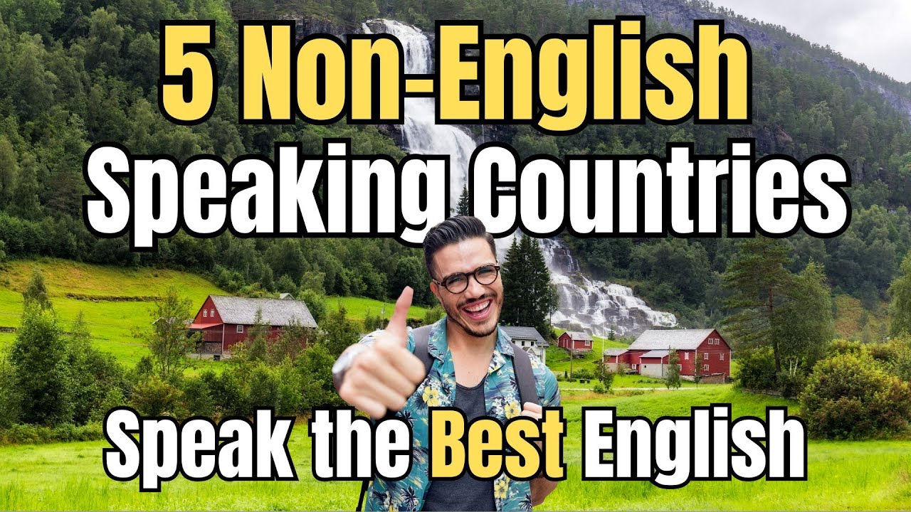Top 5 Non-Native English Speaking Countries (Perfect for ESL Learners ...