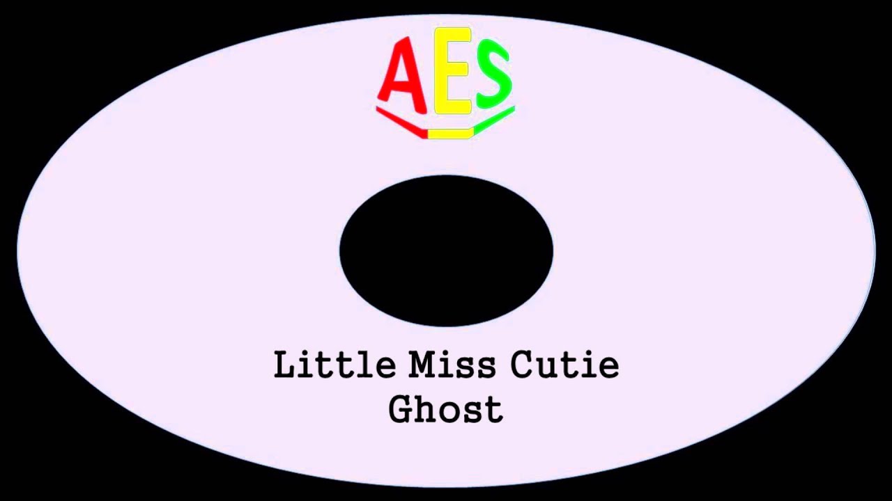 Ghost-Little Miss Cutie (AES) - YouTube