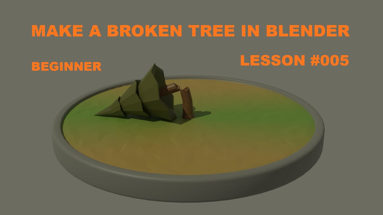 How To Model Broken Tree In Blender [Lesson 005 Blender Low Poly] - YouTube
