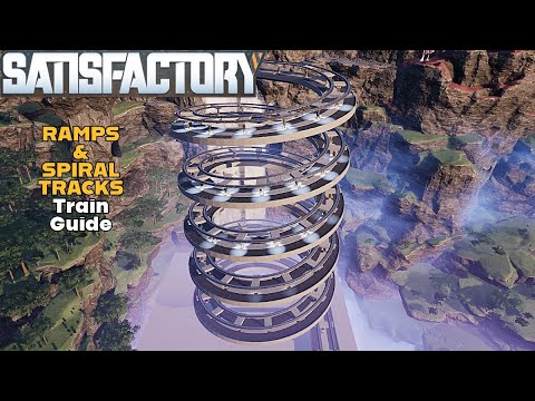RAMPS & SPIRAL TRACKS Train Guide | Satisfactory Tips - YouTube