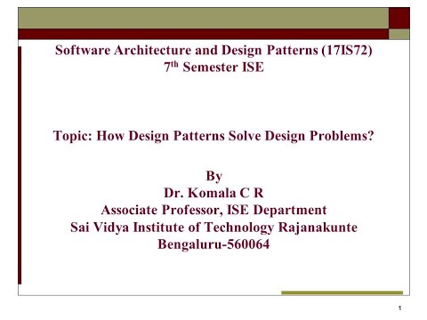 SADP_17IS72_7th_ISE_Module1_How Design Patterns Solve Design Problems ...