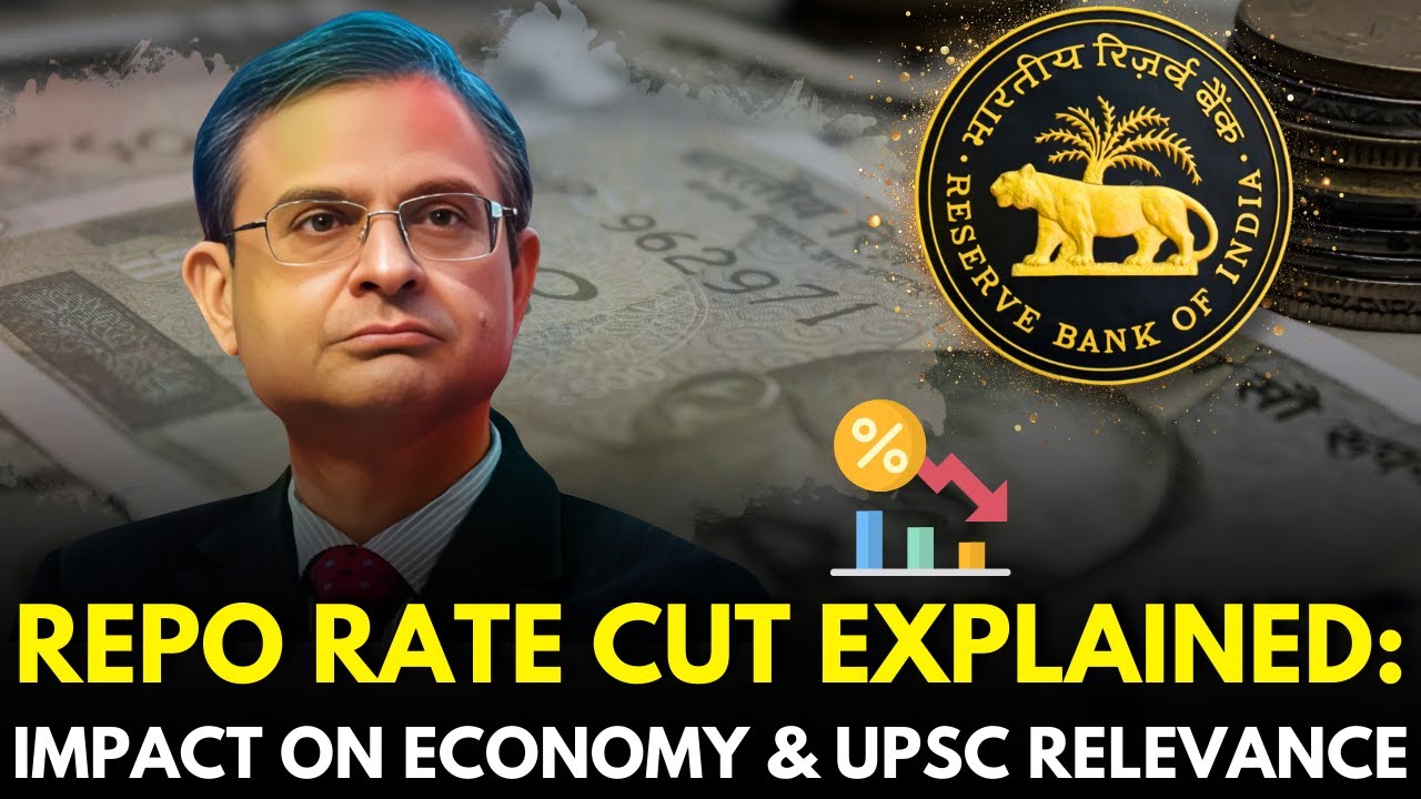 Repo Rate Cut Explained: Impact on Economy & UPSC Relevance | RBI ...