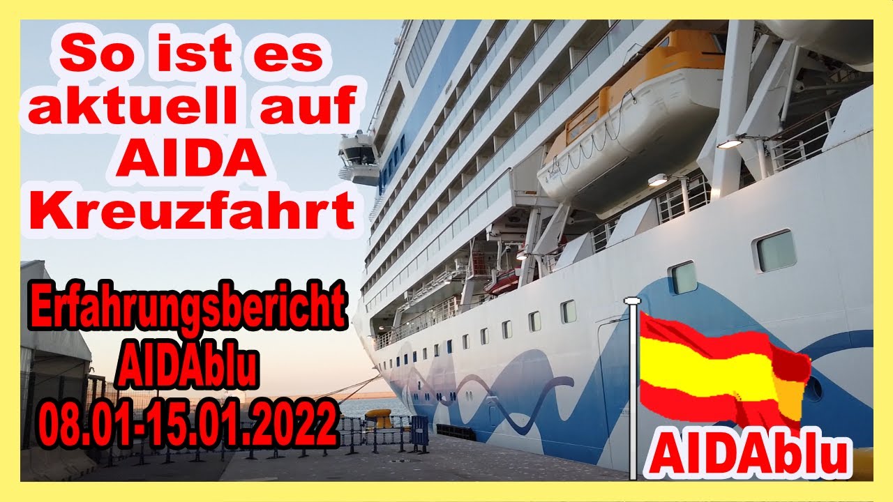 So ist es aktuell bei AIDA an Bord (Erfahrungsbericht Januar 2022 ...