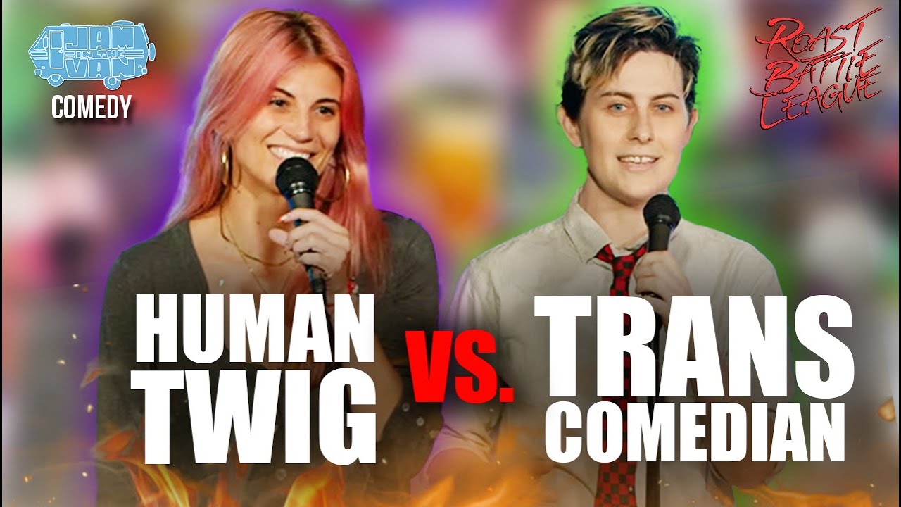 Human Twig Vs. Relapsed Trans - Roast Battle Comedy - YouTube