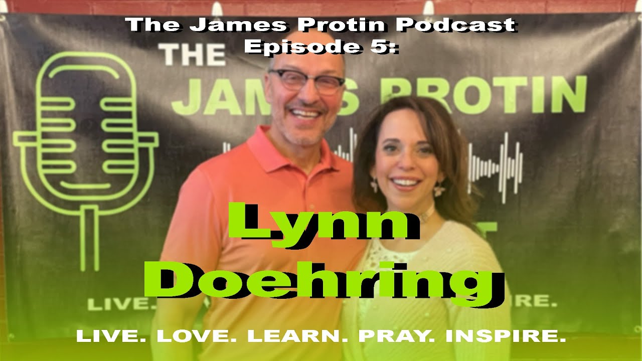 The James Protin Podcast with Lynn Doehring - YouTube