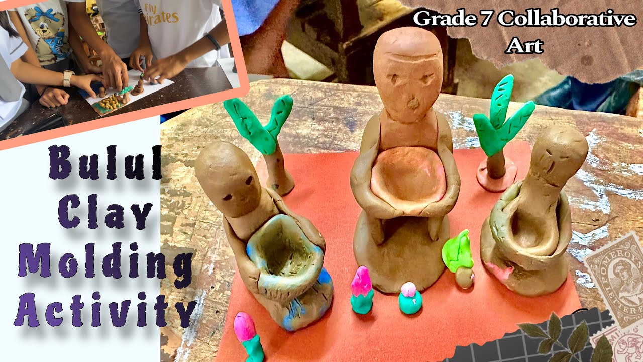 Bulul Clay Art Activity Samples from Grade 7 students - YouTube