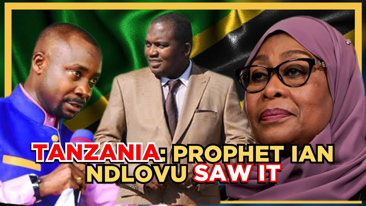 PROPHET IAN NDLOVU SAW IT 3 YEARS AGO || The Situation In Tanzania ...