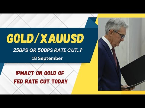 Fed will Cut Rate by 25bps & 50bps.? | FOMC Meeting Impact on Gold | Gold /xauusd today Analysis ...