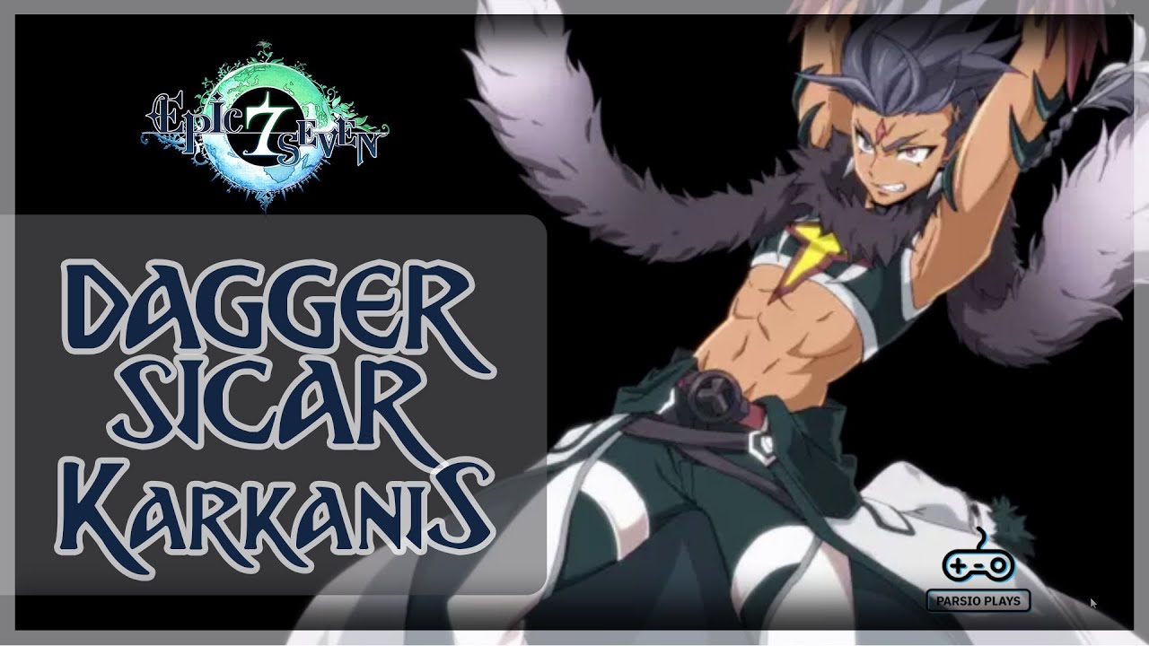 Dagger Sicar - Karkanis (Four Mages) [Epic Seven] - YouTube