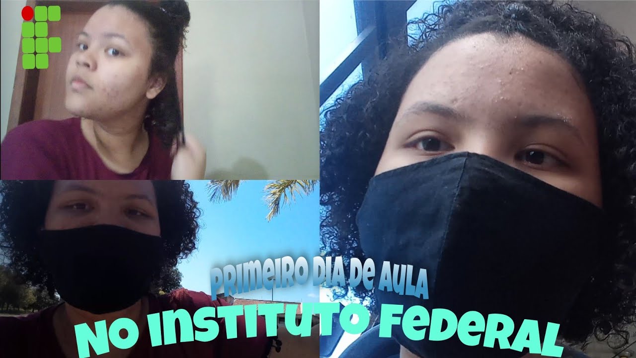 PRIMEIRO Dia de Aula No INSTITUTO FEDERAL (IF)- Arrume -se comigo - YouTube