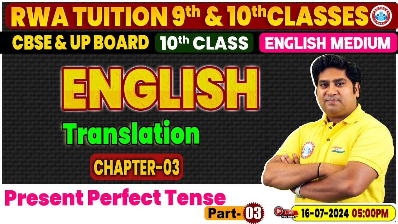 Class 10 English Chapter 3 Translation | Present Perfect Tense #3 ...