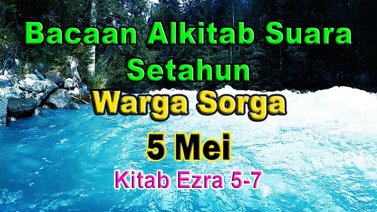 Bacaan Alkitab Setahun 5 Mei Kitab Ezra 5-7 Jadwal Bacaan Alkitab Suara ...