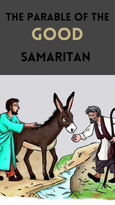 The Parable of the Good Samaritan | Bible story about The Power of ...