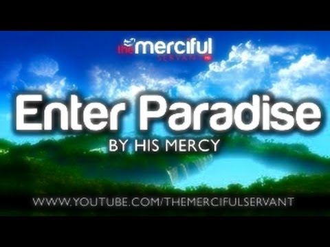 Entering Paradise By His Mercy ᴴᴰ ┇ Amazing Reminder ┇ The Daily ...