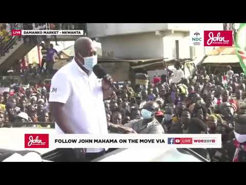 John Mahama in Damanko Nkwanta North Constituency with Hon. John .K ...