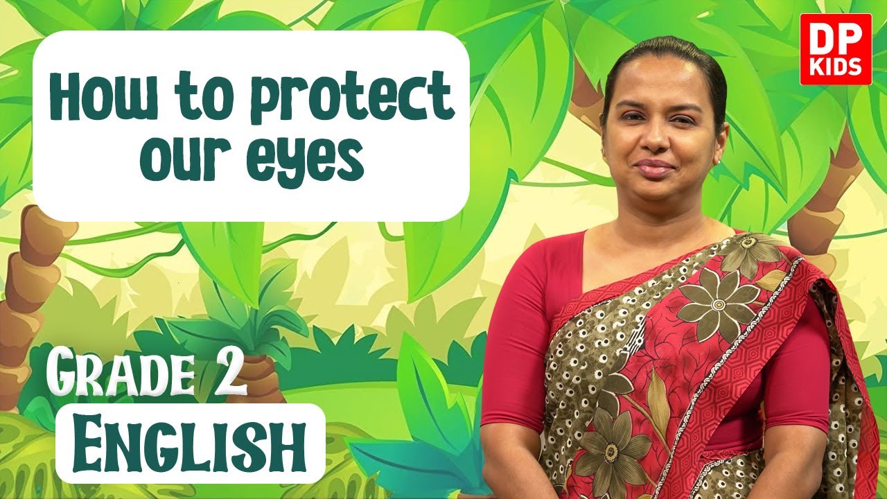 Lesson 13 | Chapter 02 | How to protect our eyes | Grade 02 English ...