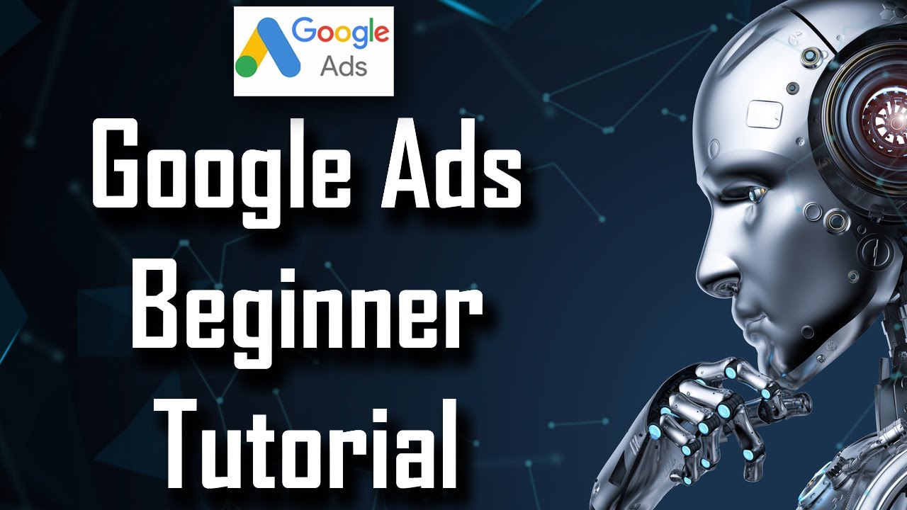 Google Ads Beginner Tutorial - How Does Google Adwords Work - Beginner ...