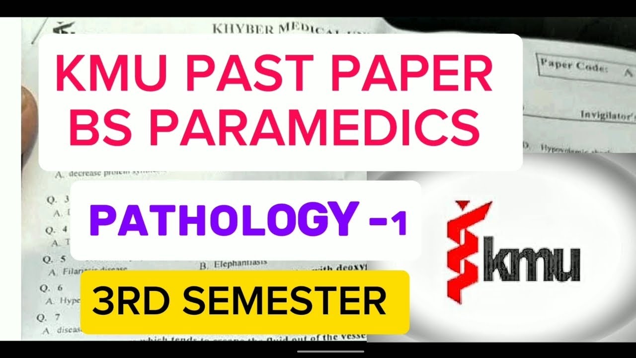 3RD SEMESTER KMU PAST PAPER PATHOLOGY -1 BS PARAMEDICS|BS paramedic ...