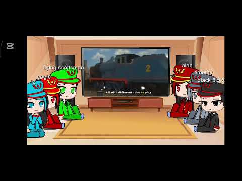 Thomas and friends class brothers react to... Part 1 gacha club 