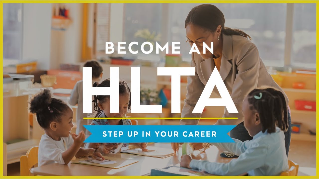 How to Become a Higher Level Teaching Assistant (HLTA): Step Up in Your ...