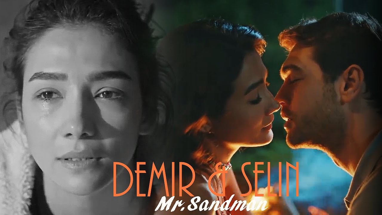 Demir & Selin ♡ Mr. Sandman [+1x23] - YouTube