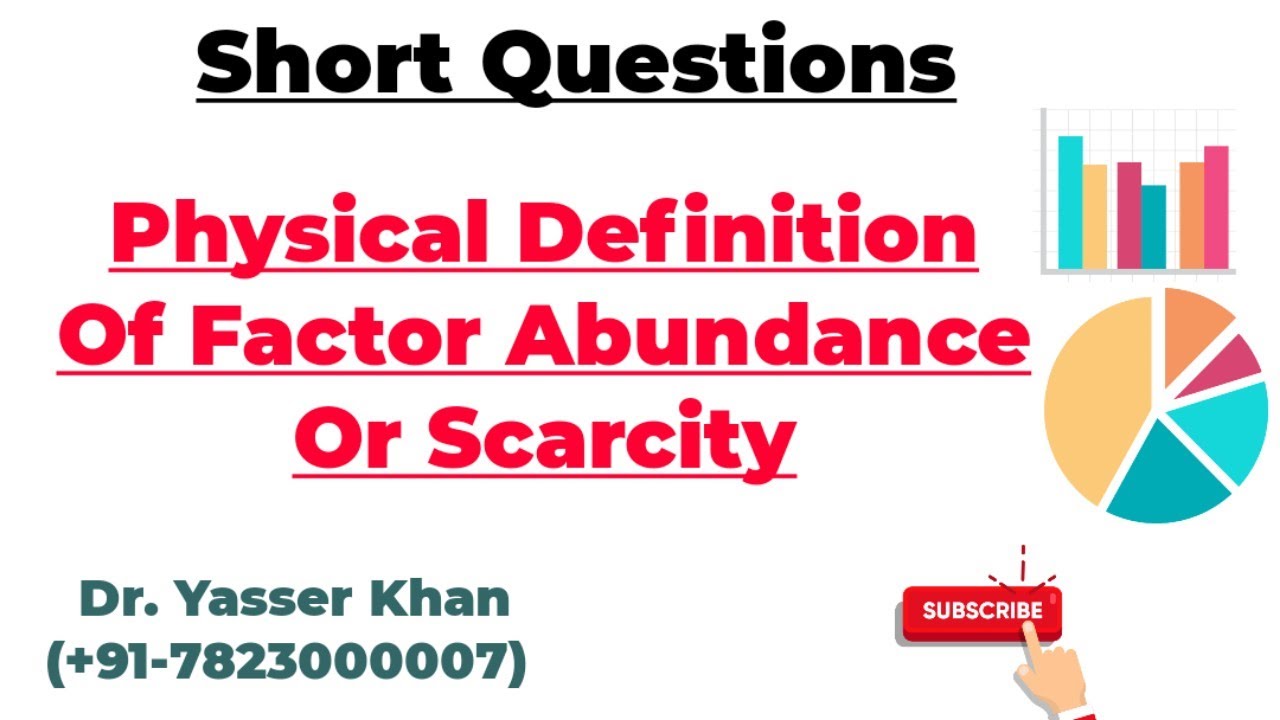 Physical Definition Of Factor Abundance Or Scarcity - YouTube