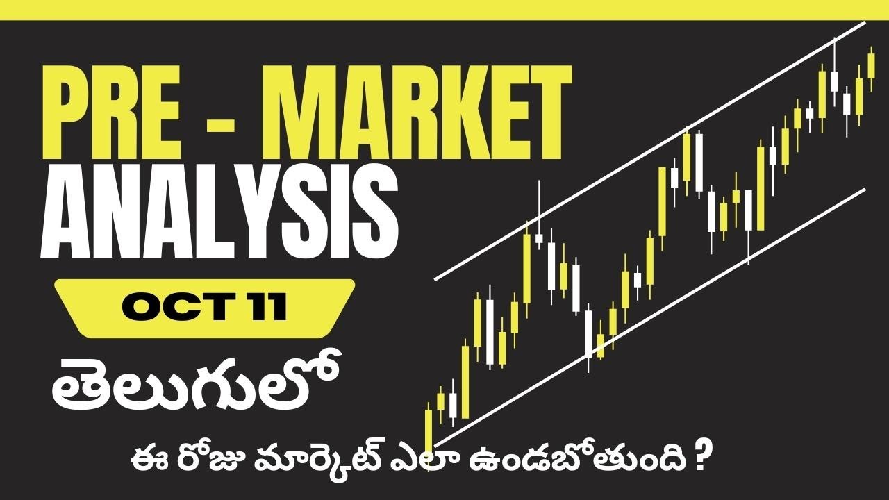 PRE MARKET ANALYSIS తెలుగులో | OCT 10 | TRADING | Futures & Options ...