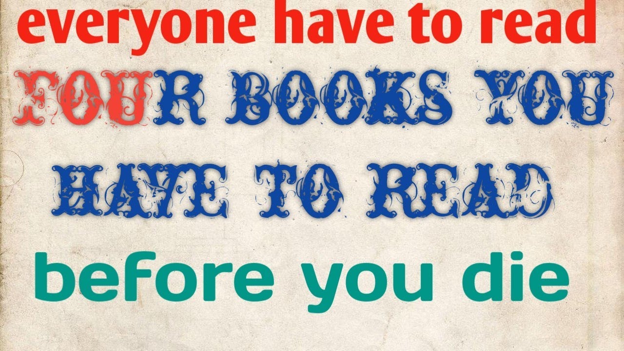 The four books you have to read before you die,self help books,best ...