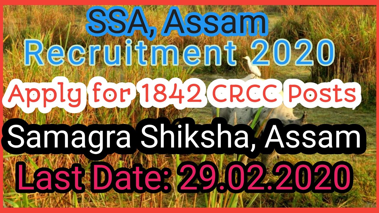 SSA Assam Recruitment 2020 // Apply for 1842 CRCC Posts in Samagra ...