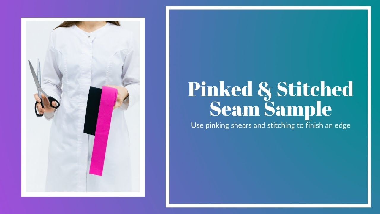 Pinked and stitched seam sample - YouTube