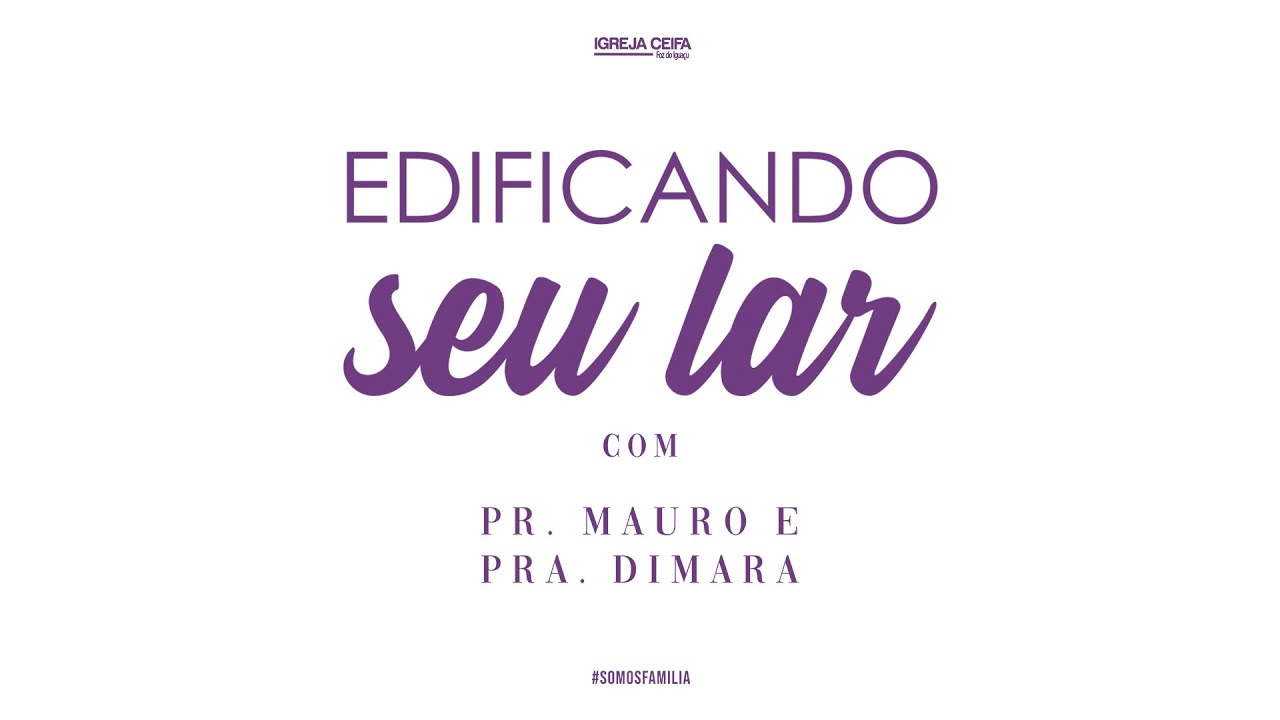 Edificando seu Lar - EP 02 - YouTube