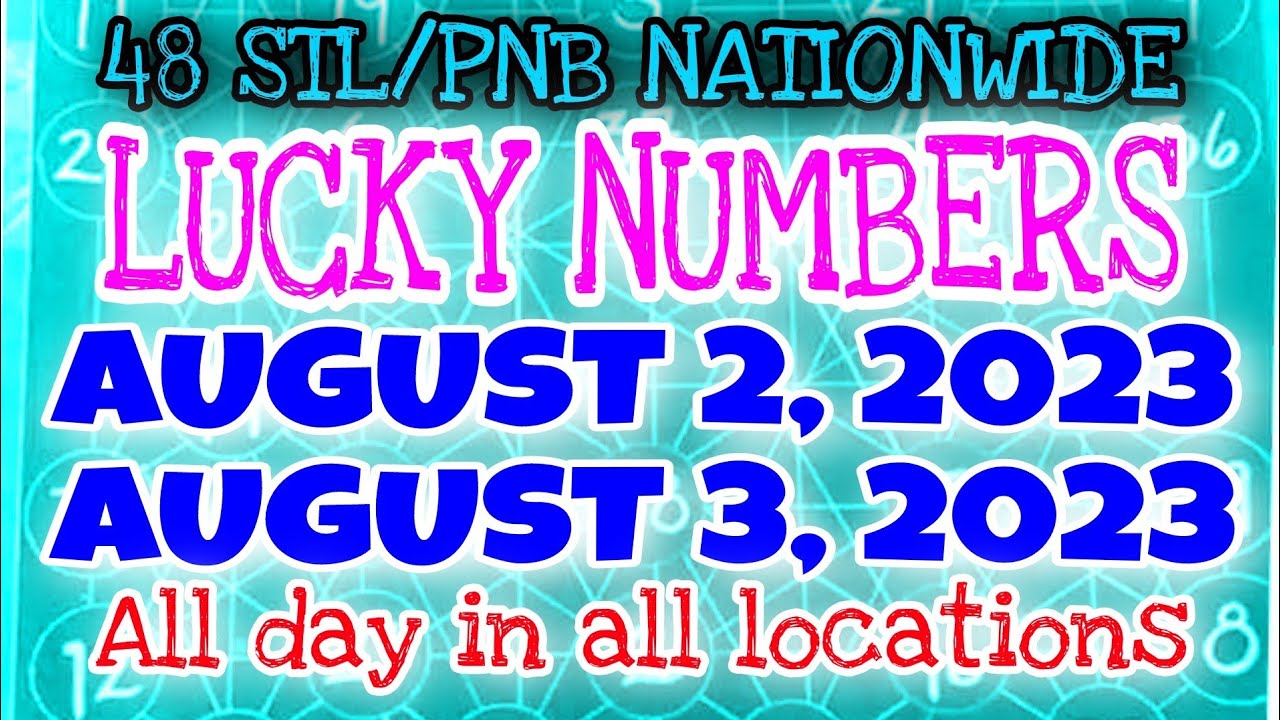 LUCKY NUMBERS/ AUGUST 2, & AUGUST 3, 2023/ ALL DAY IN ALL LOCATIONS ...