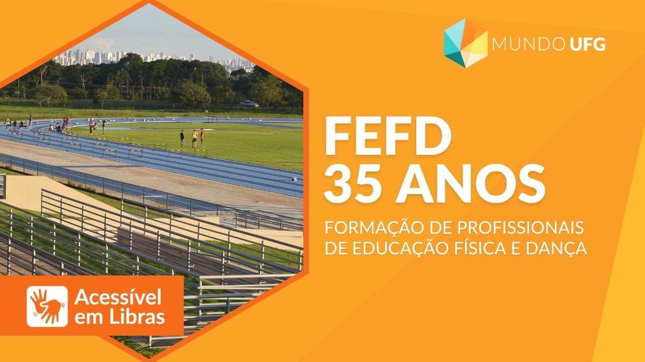 FEFD 35 ANOS - Formação de profissionais de Educação Física e Dança ...