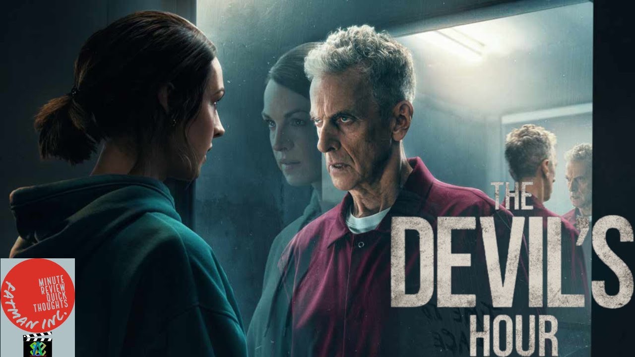 Minute Review Quick Thoughts: The Devil's Hour Can be Confusing, but ...