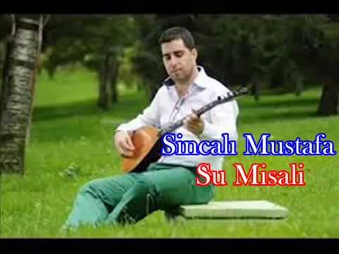 Sincalı Mustafa Su Misali