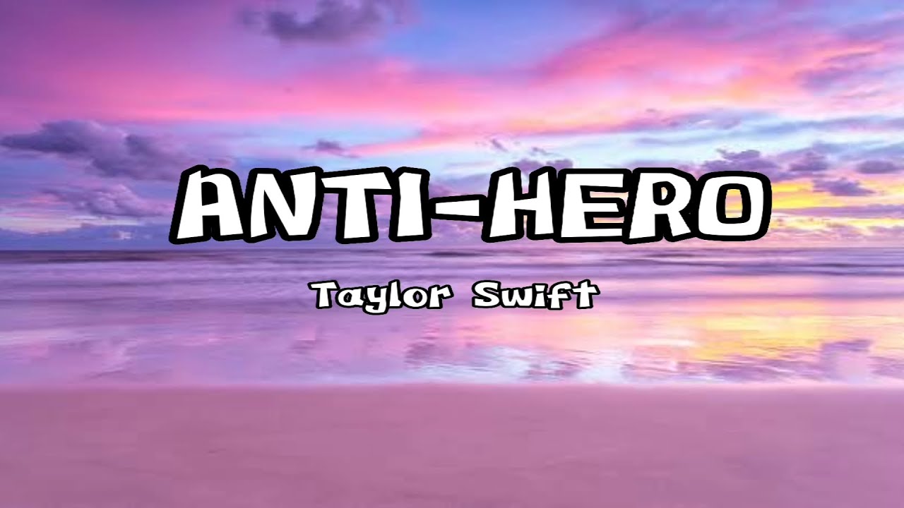 ANTI HERO - Taylor Swift (lyrics) "hi, it's me, I'm the problem it's me ...